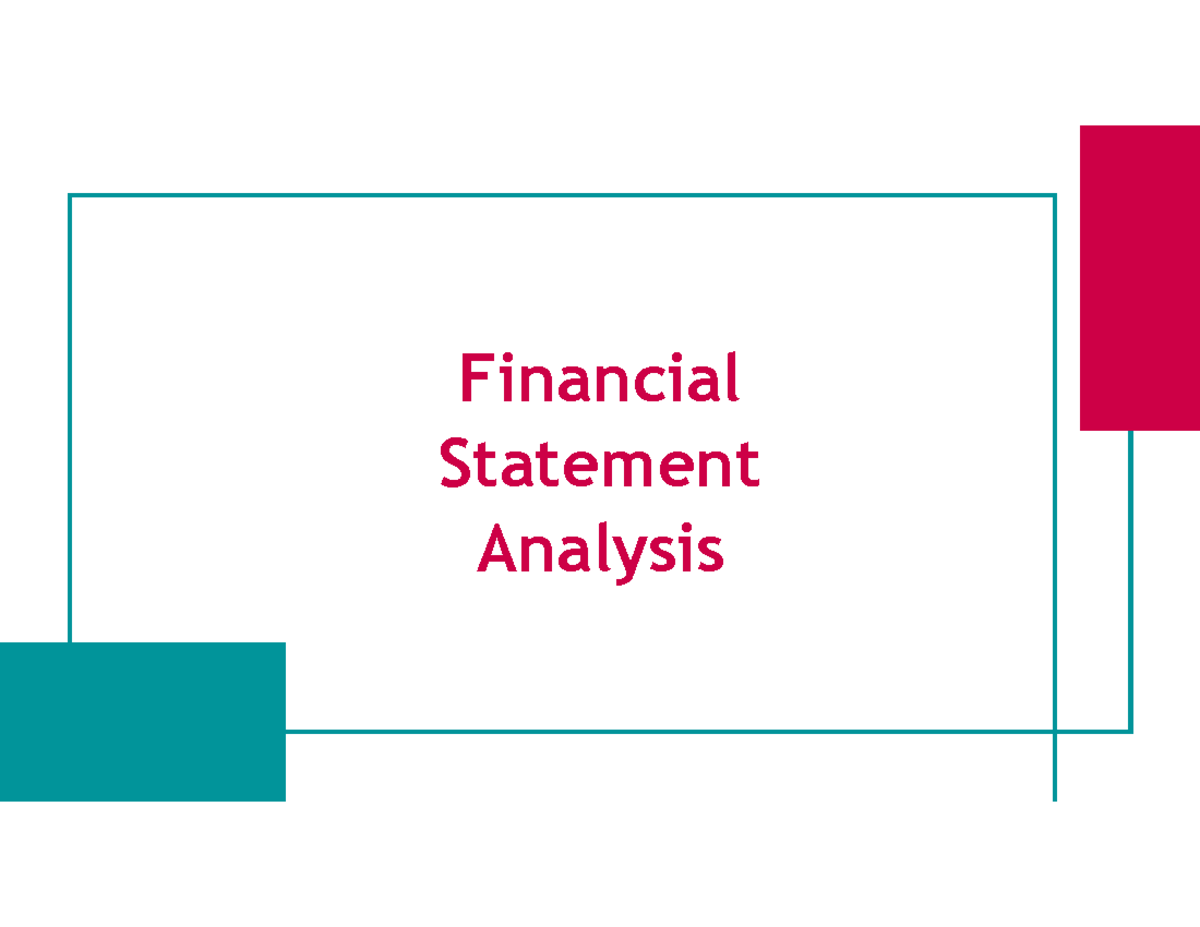 Financial statement analysis: tools, objectives, and limitations - Studocu