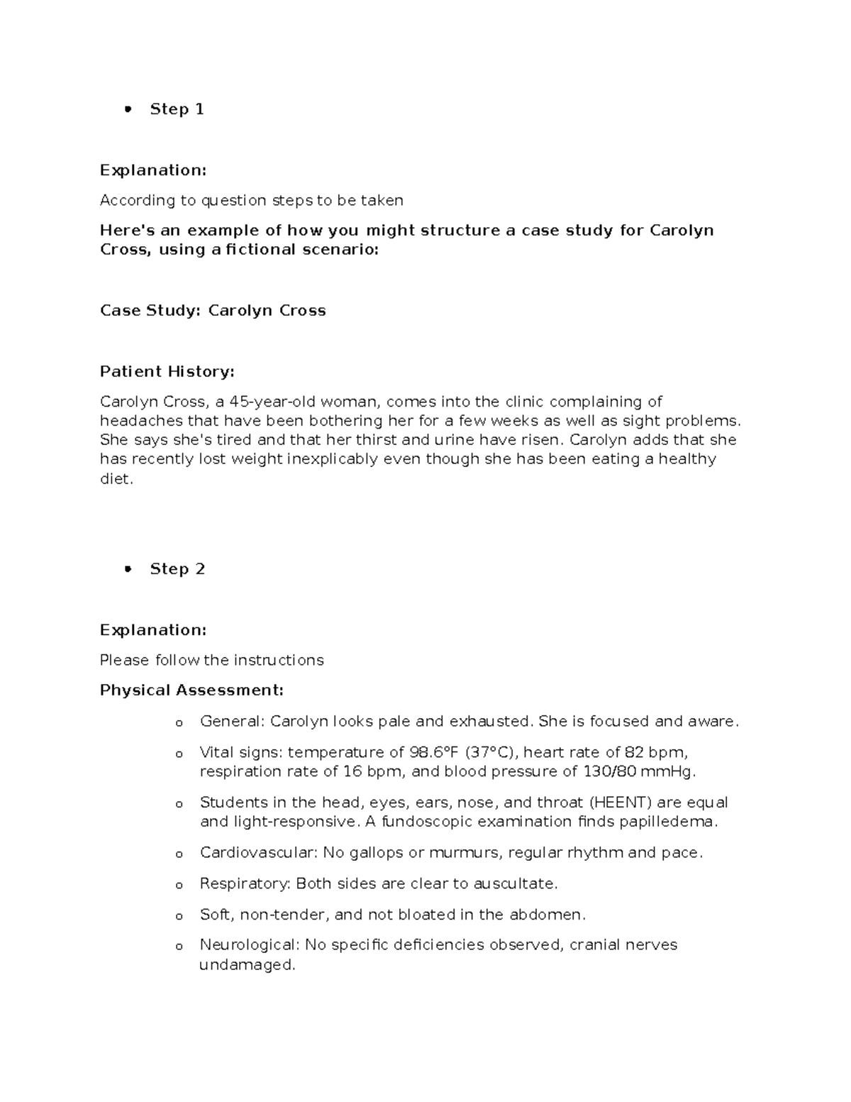 Carolyn cross ihuman - Step 1 Explanation: According to question steps ...