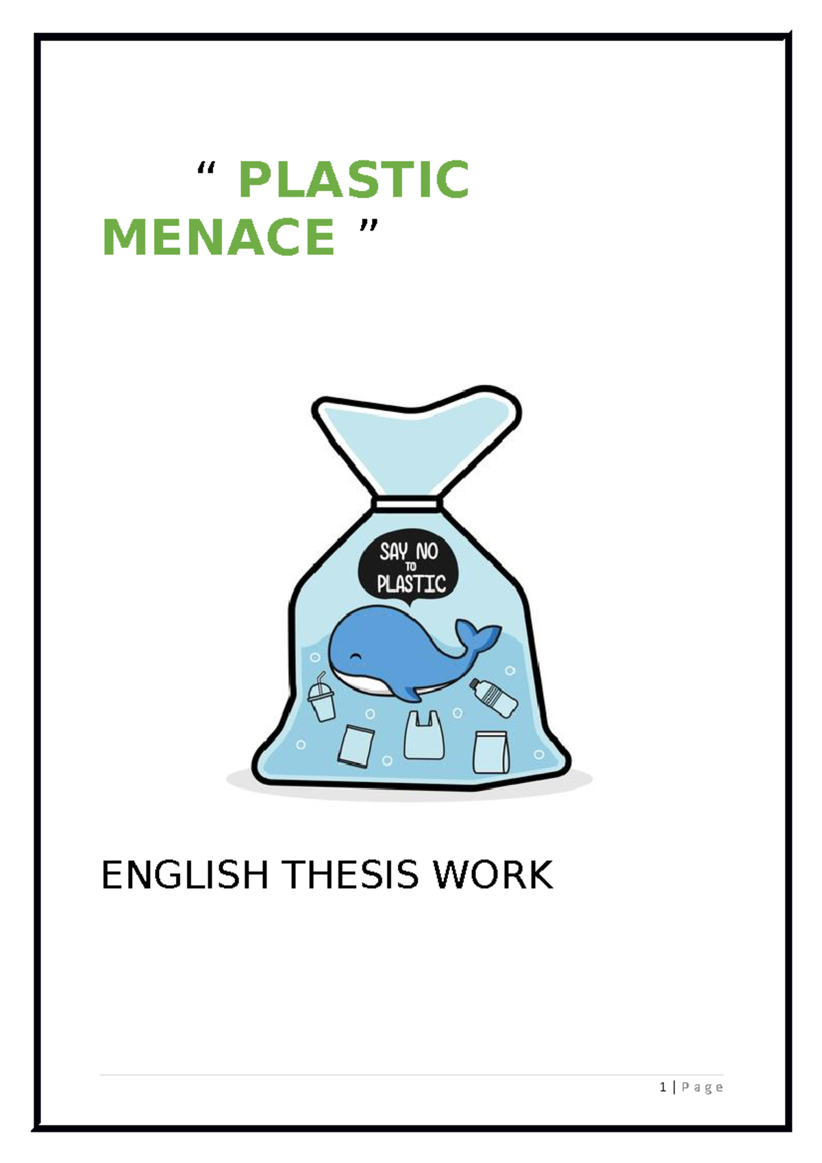 Plastic Menace: Insights into the Environmental Crisis - English Thesis ...