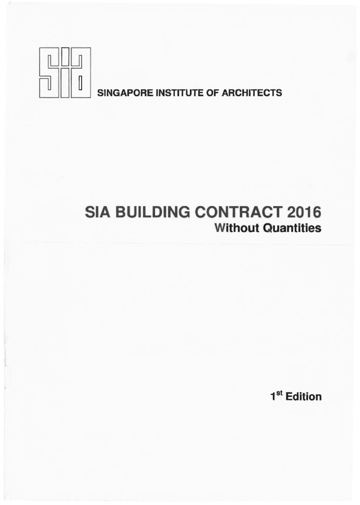 SIA Building Contract 2016 Without Quantities - 1st Edition Overview - Studocu