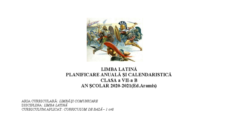 Planificare Anuală Limba Latină Clasa a B - An Școlar 2020 - Studocu