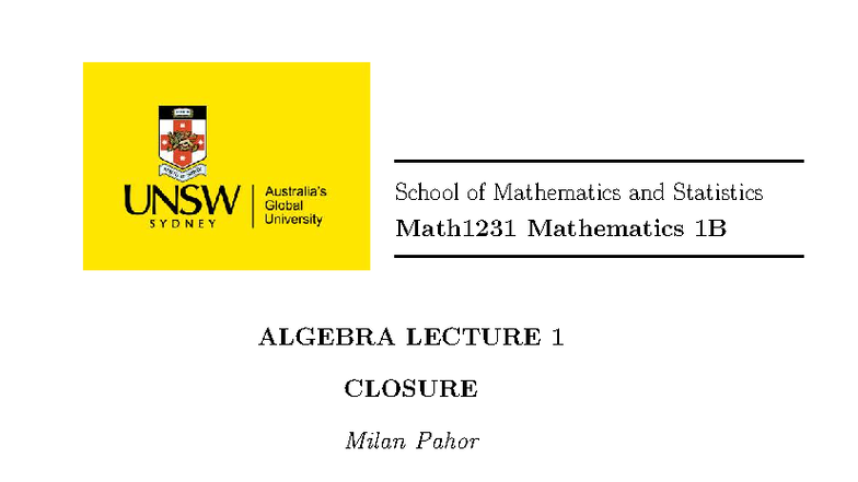 MATH1231 Algebra Lecture 1: Understanding Closure in Vector Spaces ...
