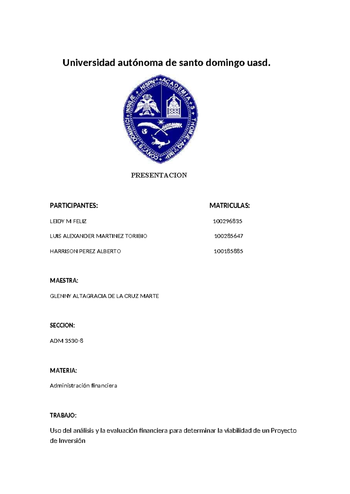 Trabajo Final: Análisis Financiero de Proyecto de Inversión ADM 3530 ...