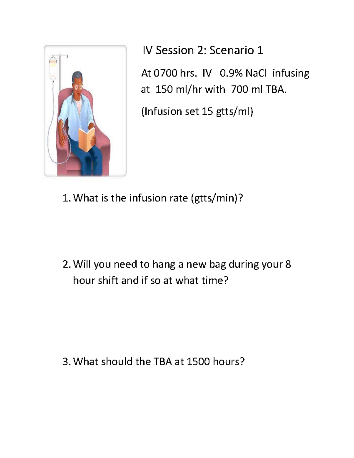 IV Practice Scenarios - Calculations for Infusion Rates and Timing ...