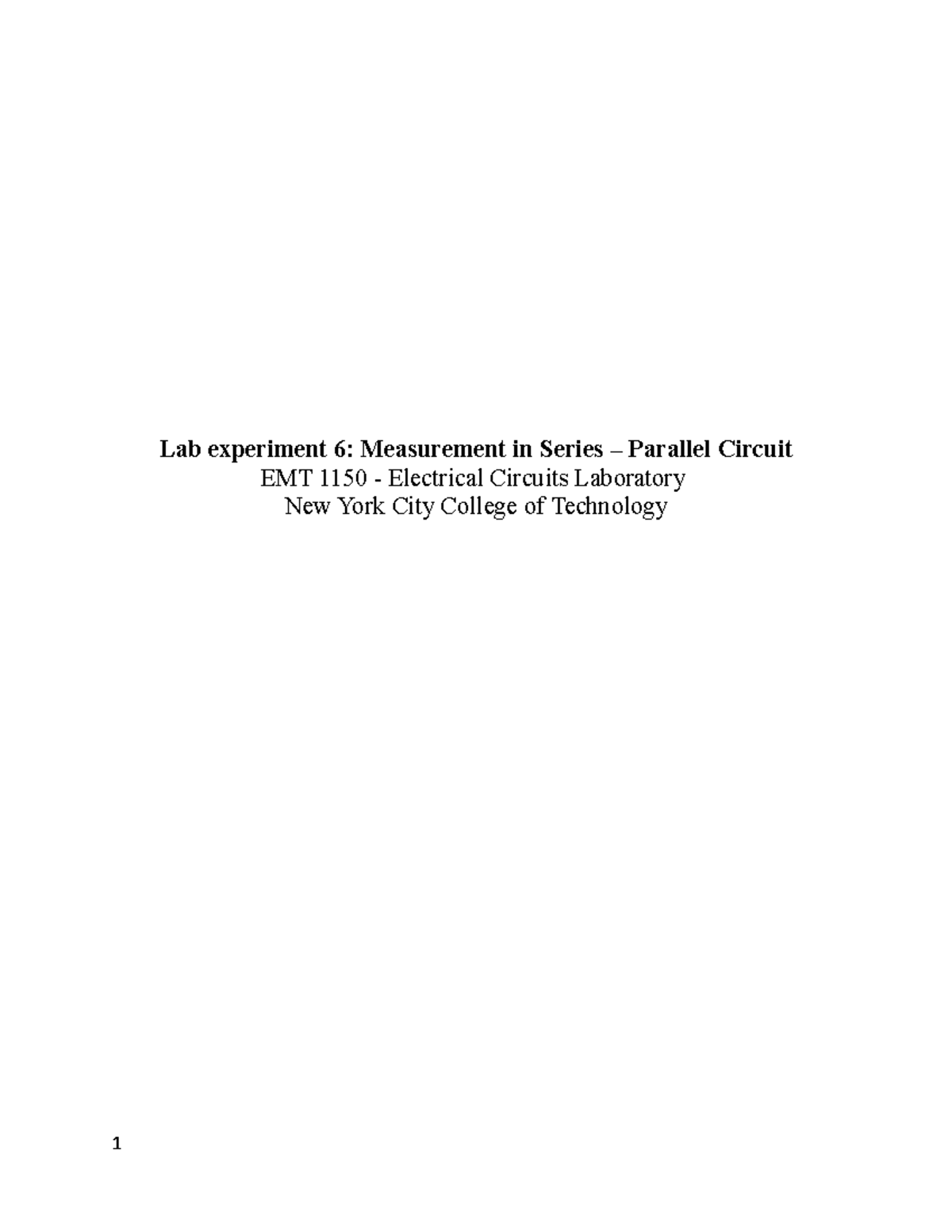 EMT-1150 Lab #7 - series-parallel circuit - Lab experiment 6 ...