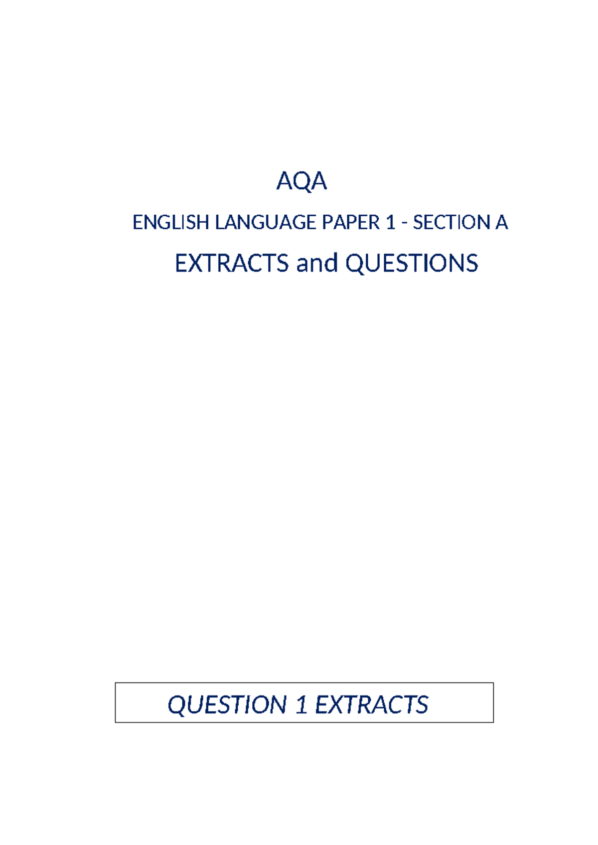 AQA ENGLISH LANGUAGE PAPER 1 SECTION A: EXTRACTS & QUESTIONS - Studocu