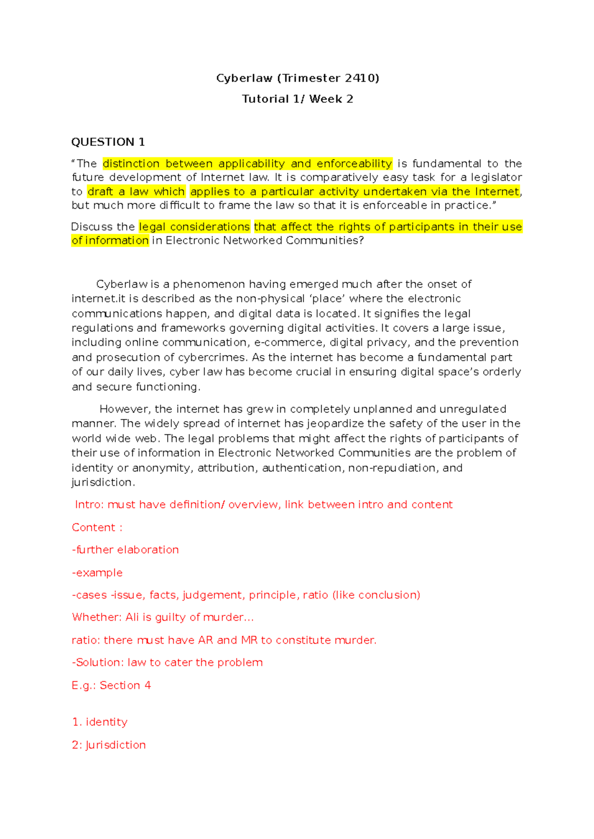 Tutorial 1 Week 2 - nothing much to help - Cyberlaw (Trimester 2410) Tutorial 1/ Week 2 QUESTION ...