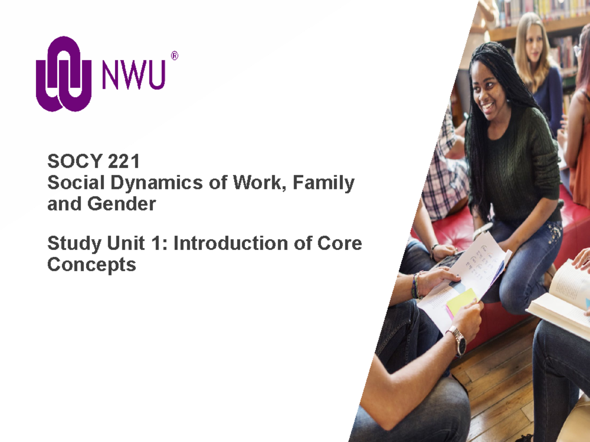 SOCY221+Study+Unit+1 2025 - SOCY 221 Social Dynamics of Work, Family ...