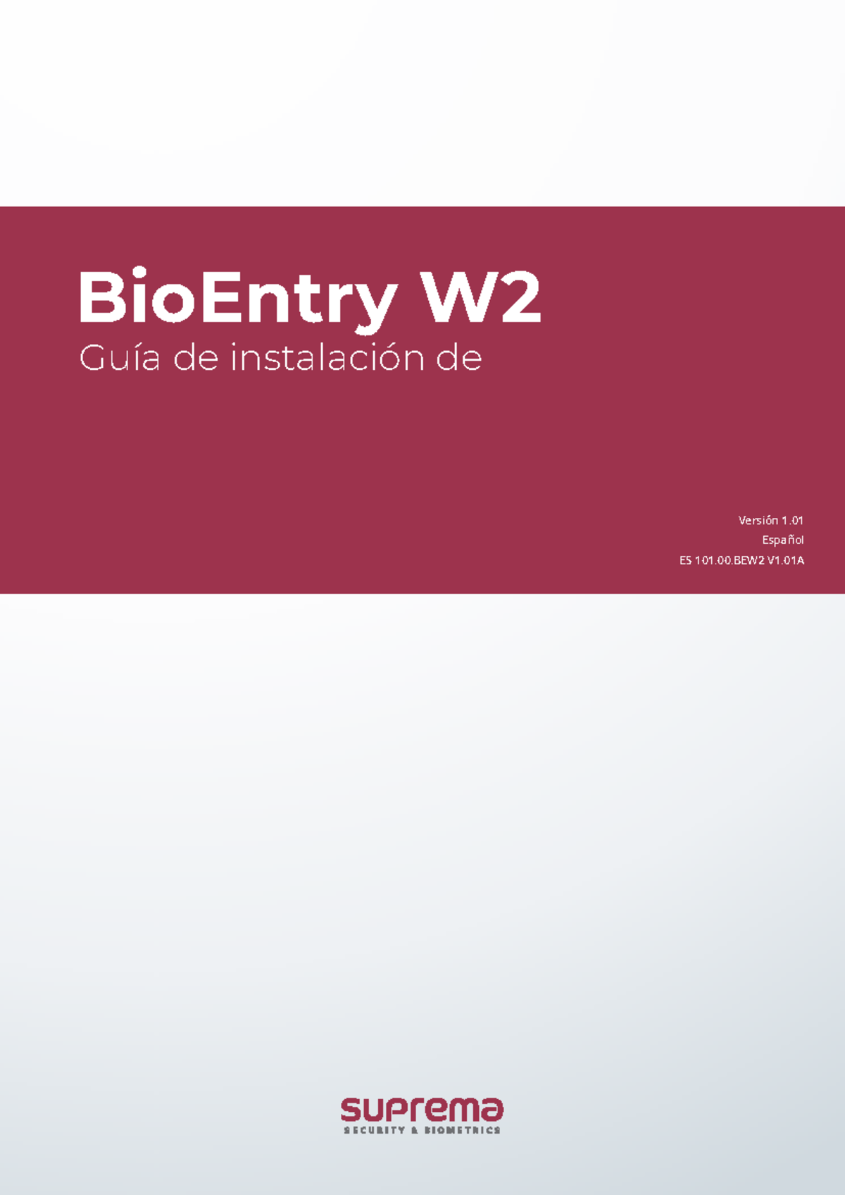 BioEntry W2 Guía de Instalación y Configuración V1.01 - Español ES 101. ...