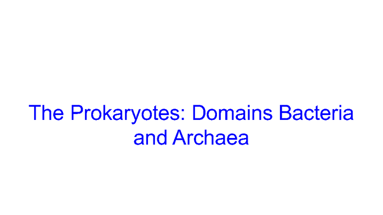 Lecture 1: Characteristics of Prokaryotes (Bacteria & Archaea) - Ch 11 ...