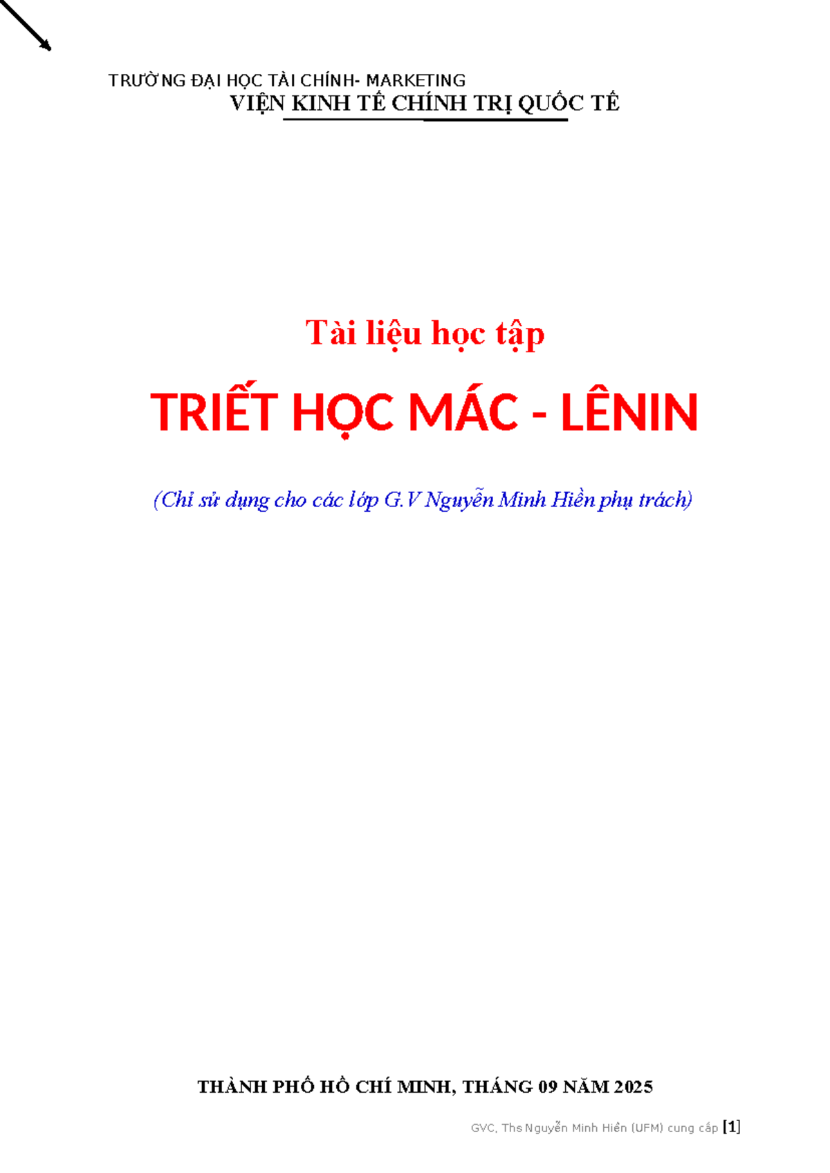 Tài liệu học tập TRIẾT HỌC MÁC LÊNIN - G.V Nguyễn Minh Hiền (UFM) - Studocu