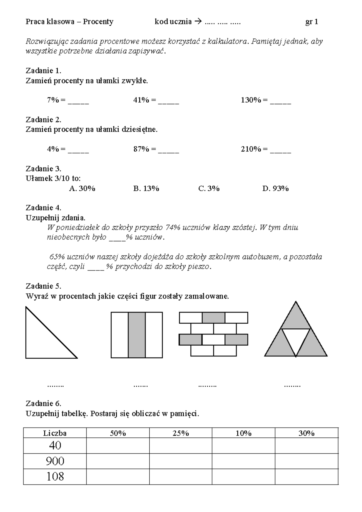 Kod ucznia - Praca klasowa: Procenty Gr 1 - Zadania i Rozwiązania - Studocu