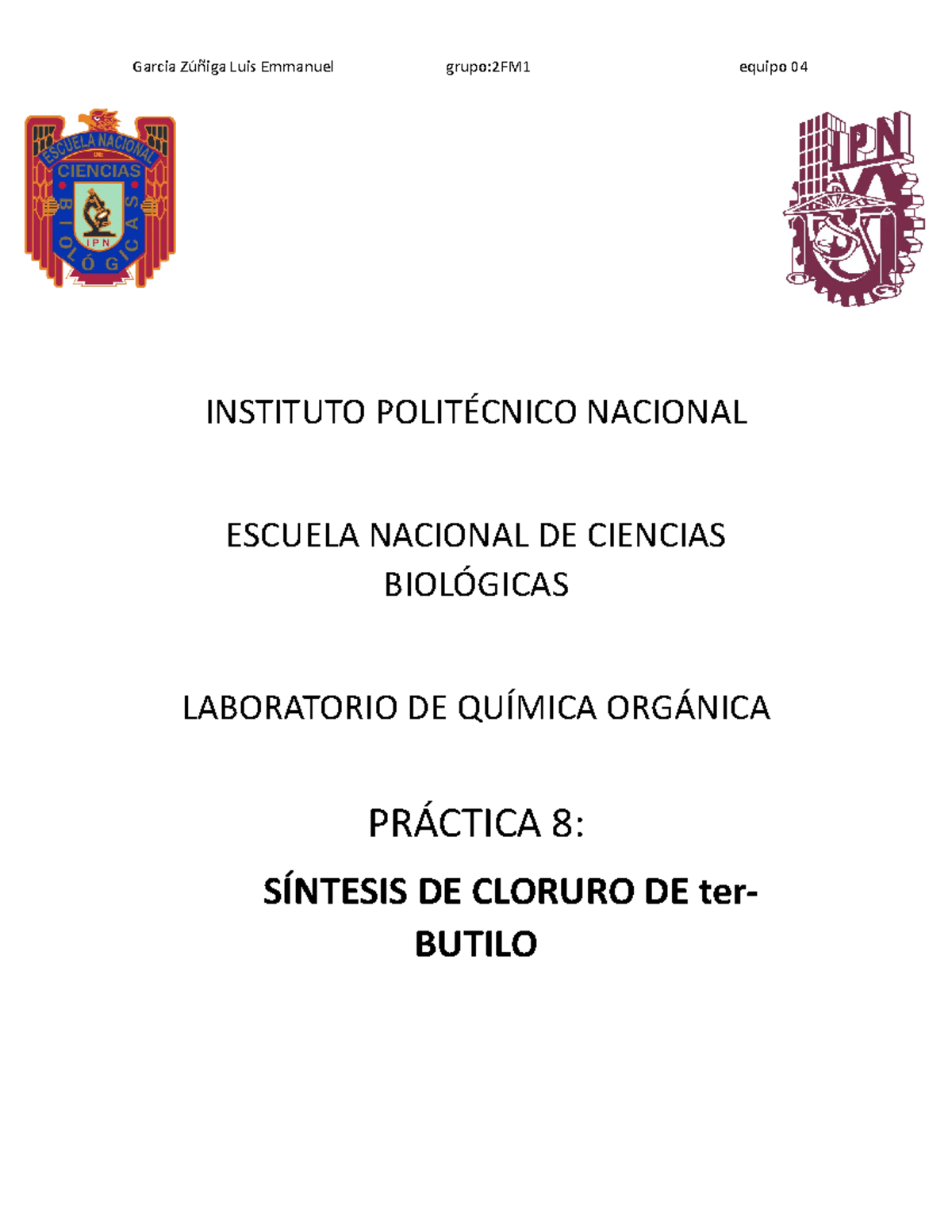 Practica 8 Síntesis DE Cloruro DE ter- Butilo v1 - INSTITUTO ...