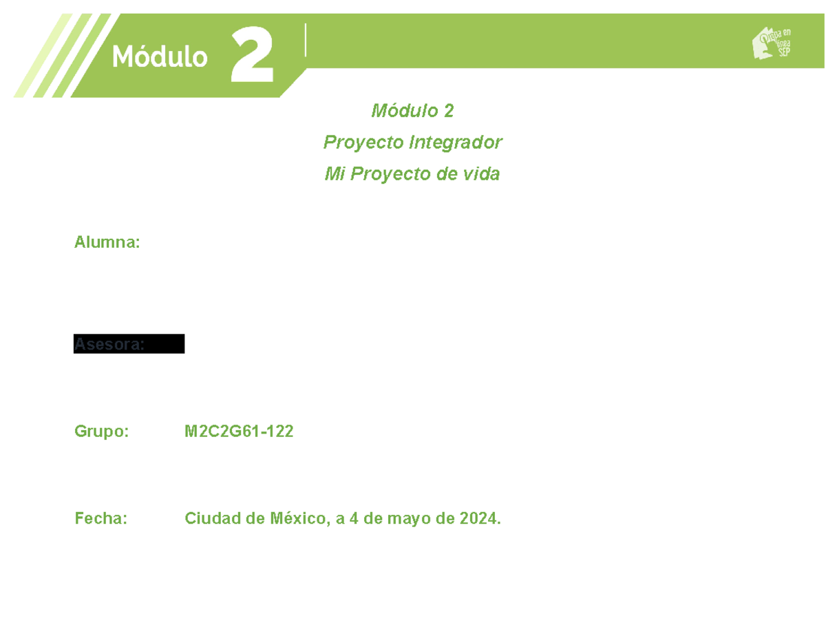 Semana 2 modulo 3 - ensayo de mi vida - Proyecto Integrador Módulo 2 Proyecto Integrador Mi ...