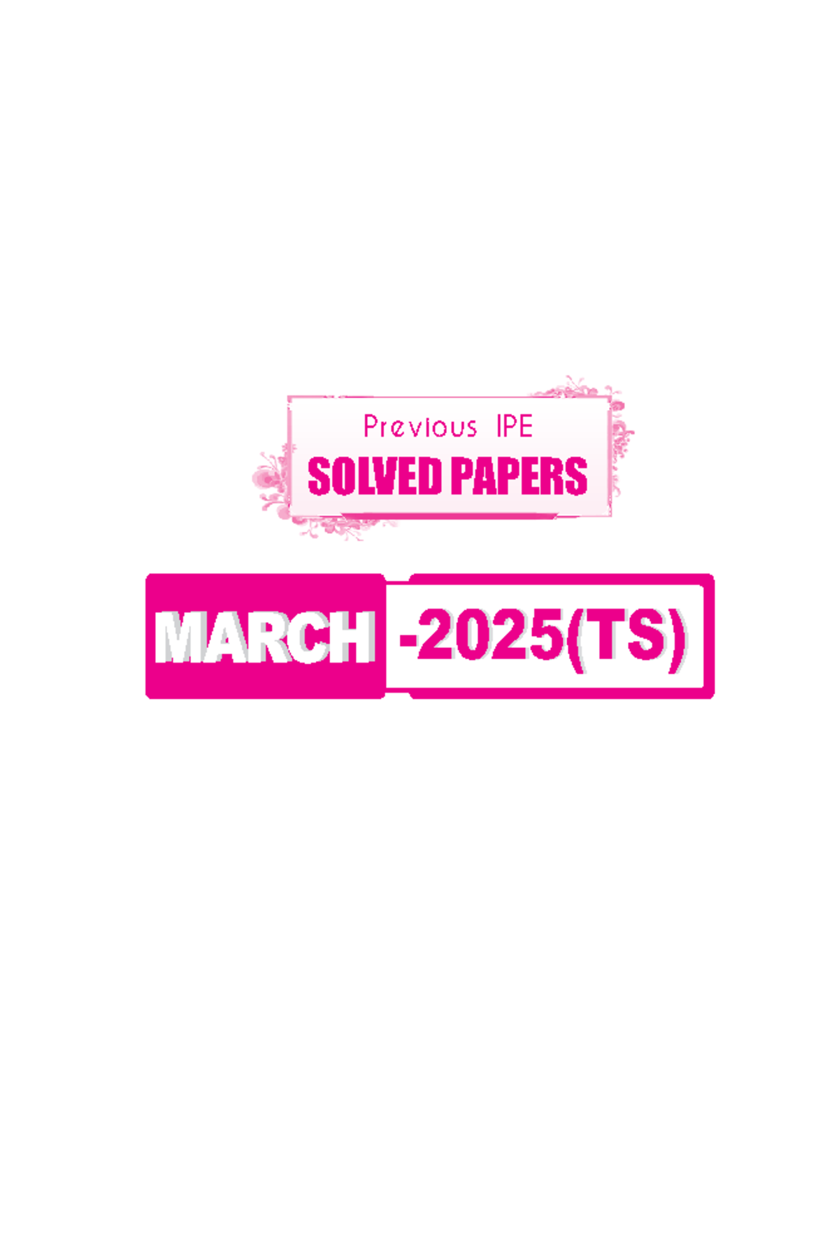 Previous IPE Solved Papers 2025: Comprehensive Solutions for MPC ...