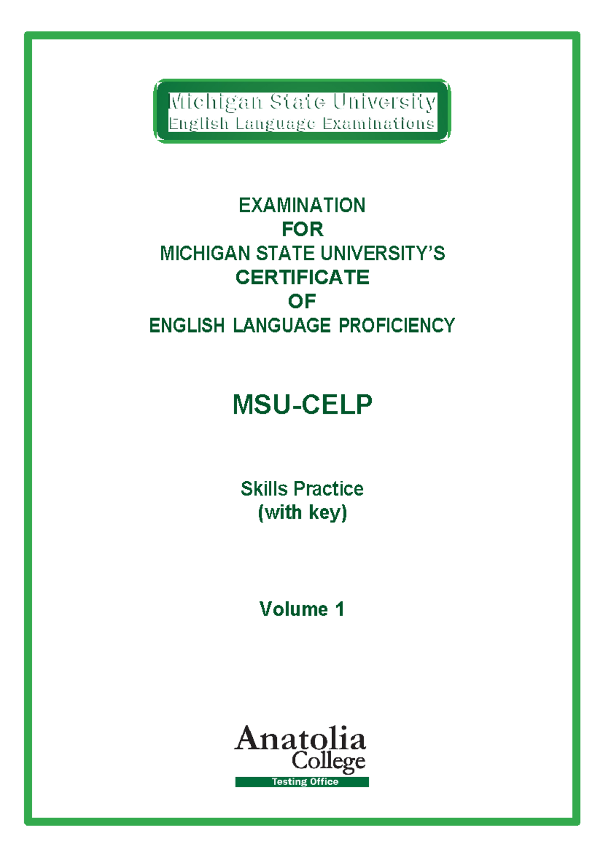 Msu-celp skills practice -volume 1 - EXAMINATION FOR MICHIGAN STATE ...