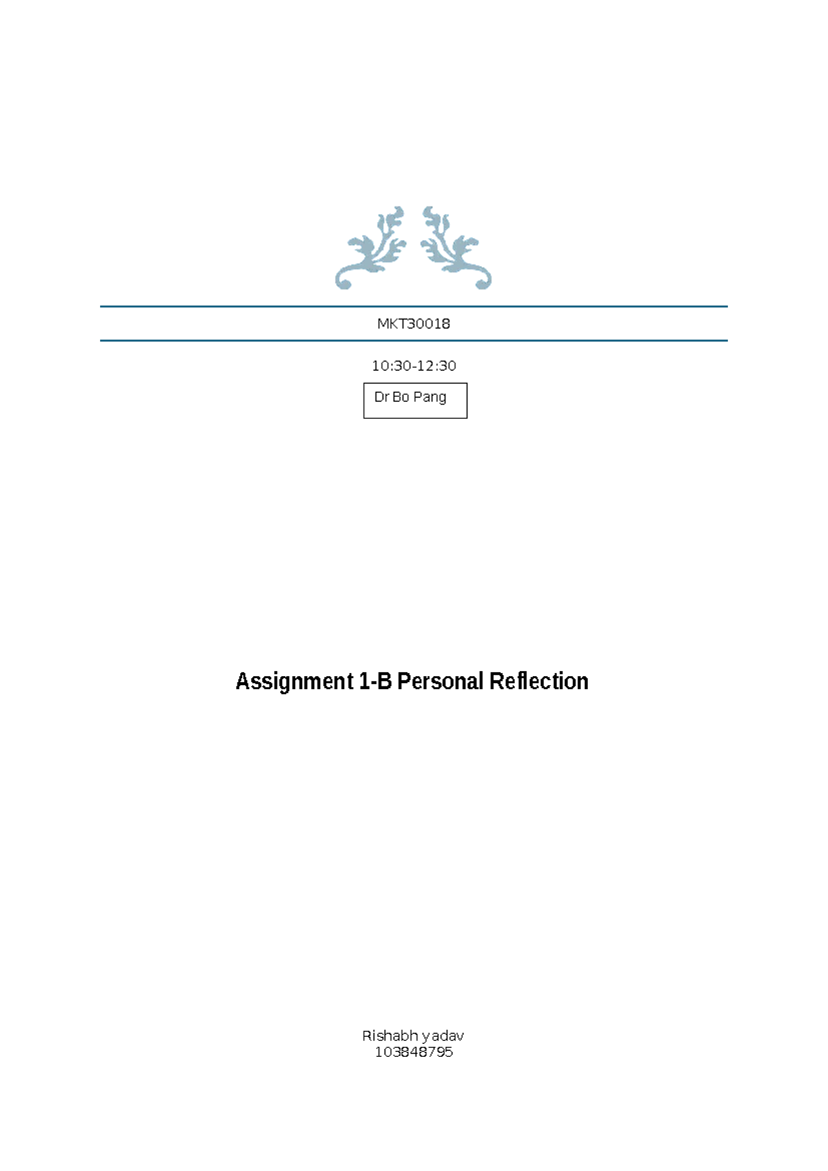 MKT30018 Assignment 1-B - MKT 10:30-12: Rishabh yadav 103848795 Dr Bo ...