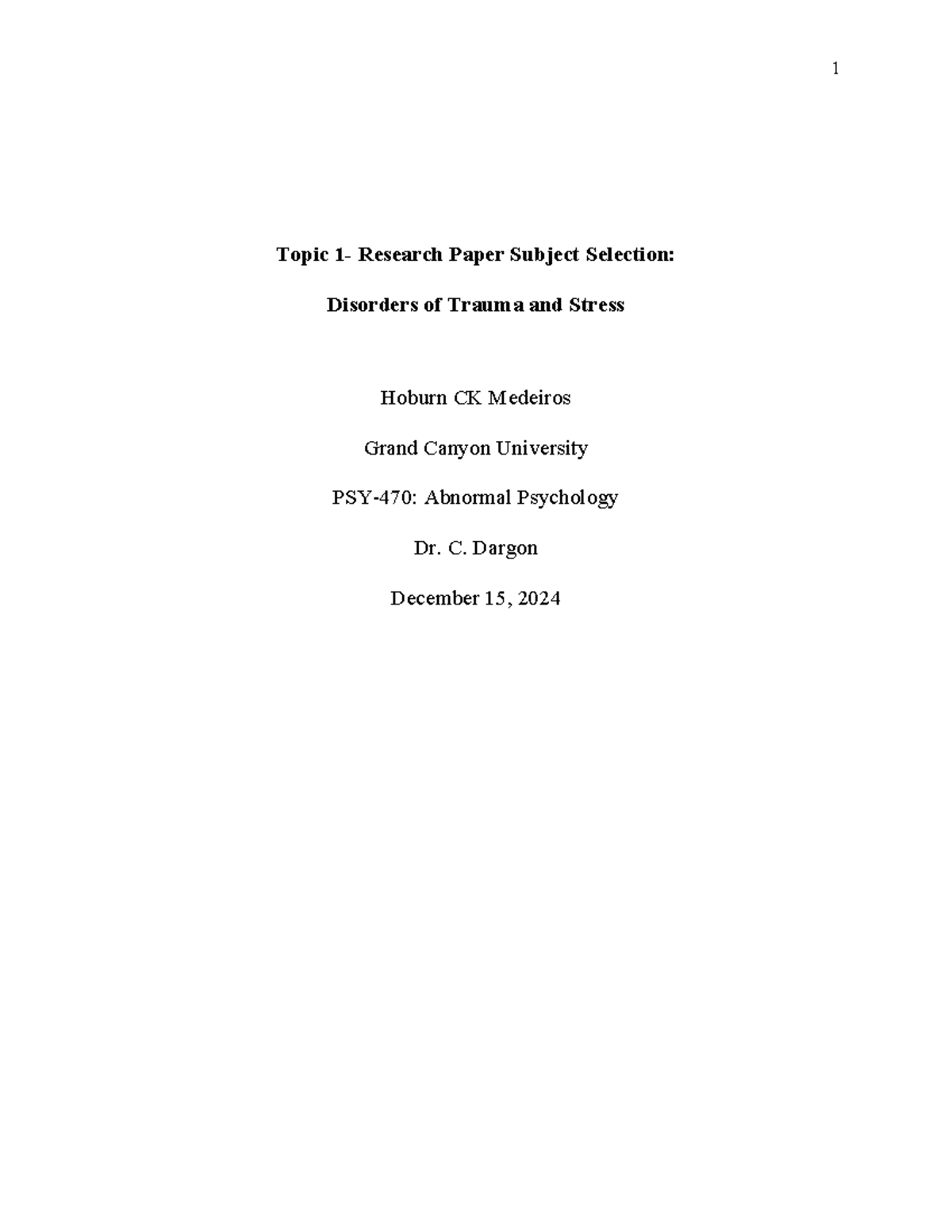 PSY 470 Topic 1 Disorders of Trauma and Stress Subject Selection ...