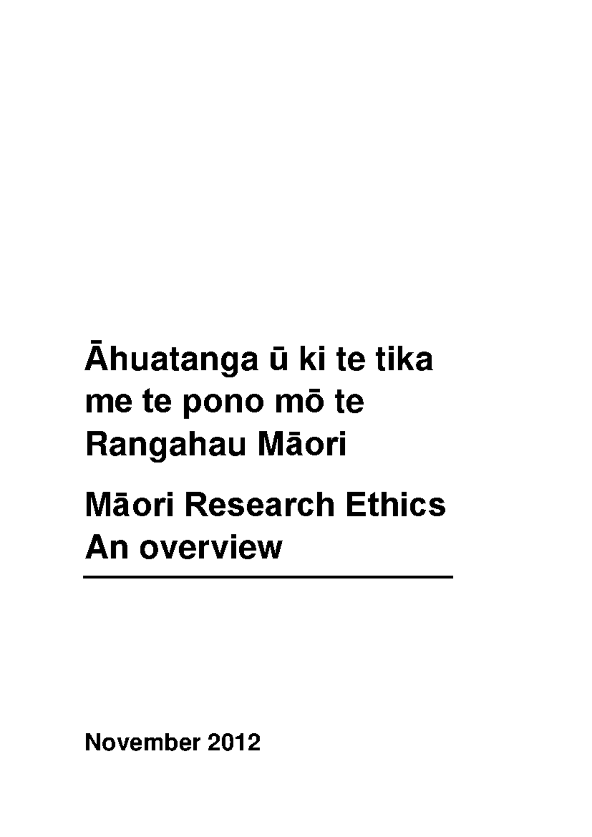 Neac maori research ethics an overview 2012 - huatanga ū ki te tika me ...