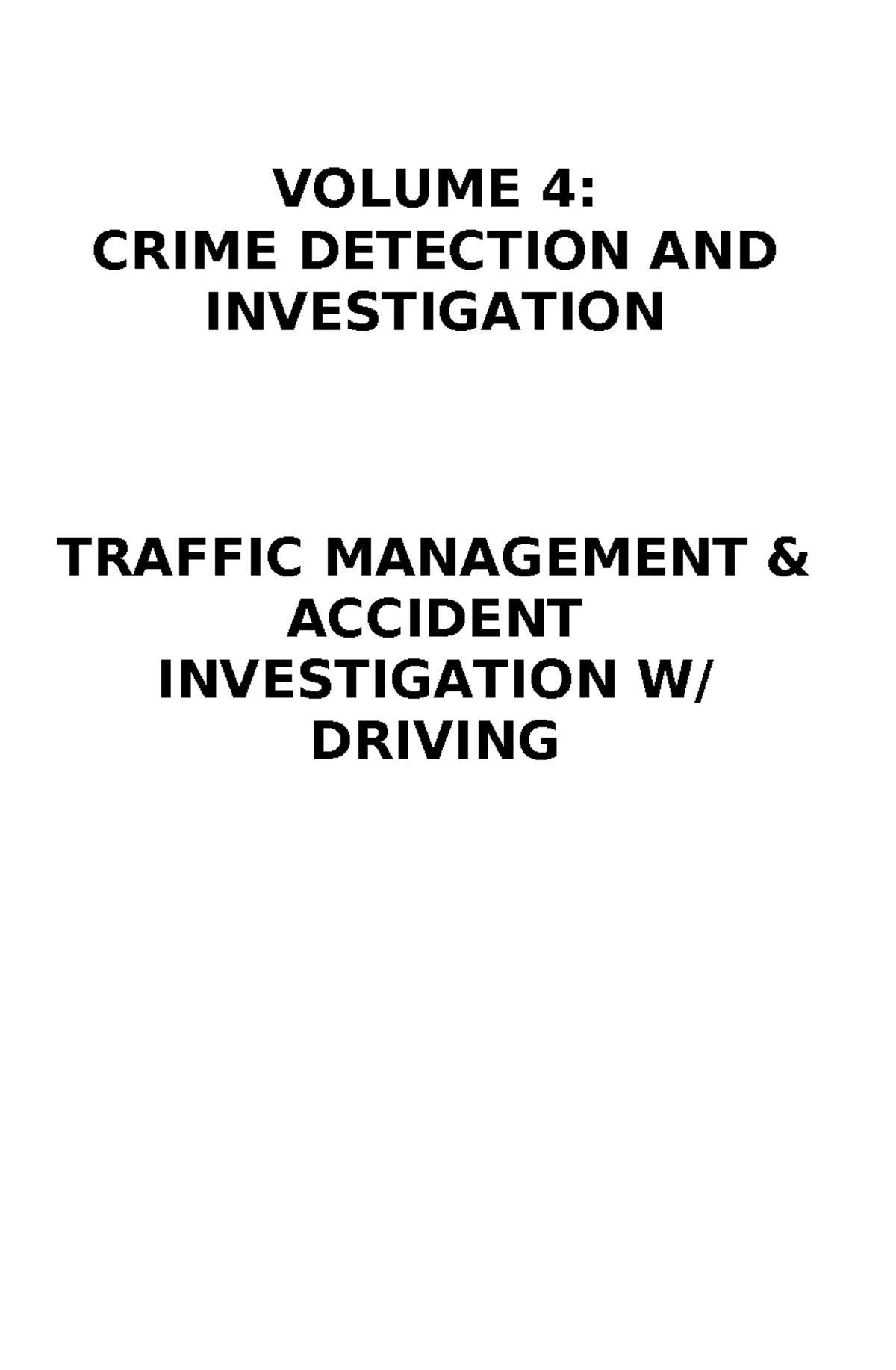 CDI4: Traffic Management & Accident Investigation - Volume 4 Overview - Studocu