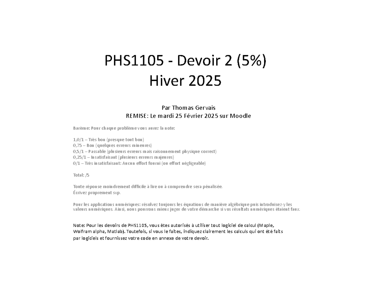 PHS1105 - Devoir 2 - H2025 - énoncé - PHS1105 - Devoir 2 (5%) Hiver 2025 Barème: Pour chaque ...