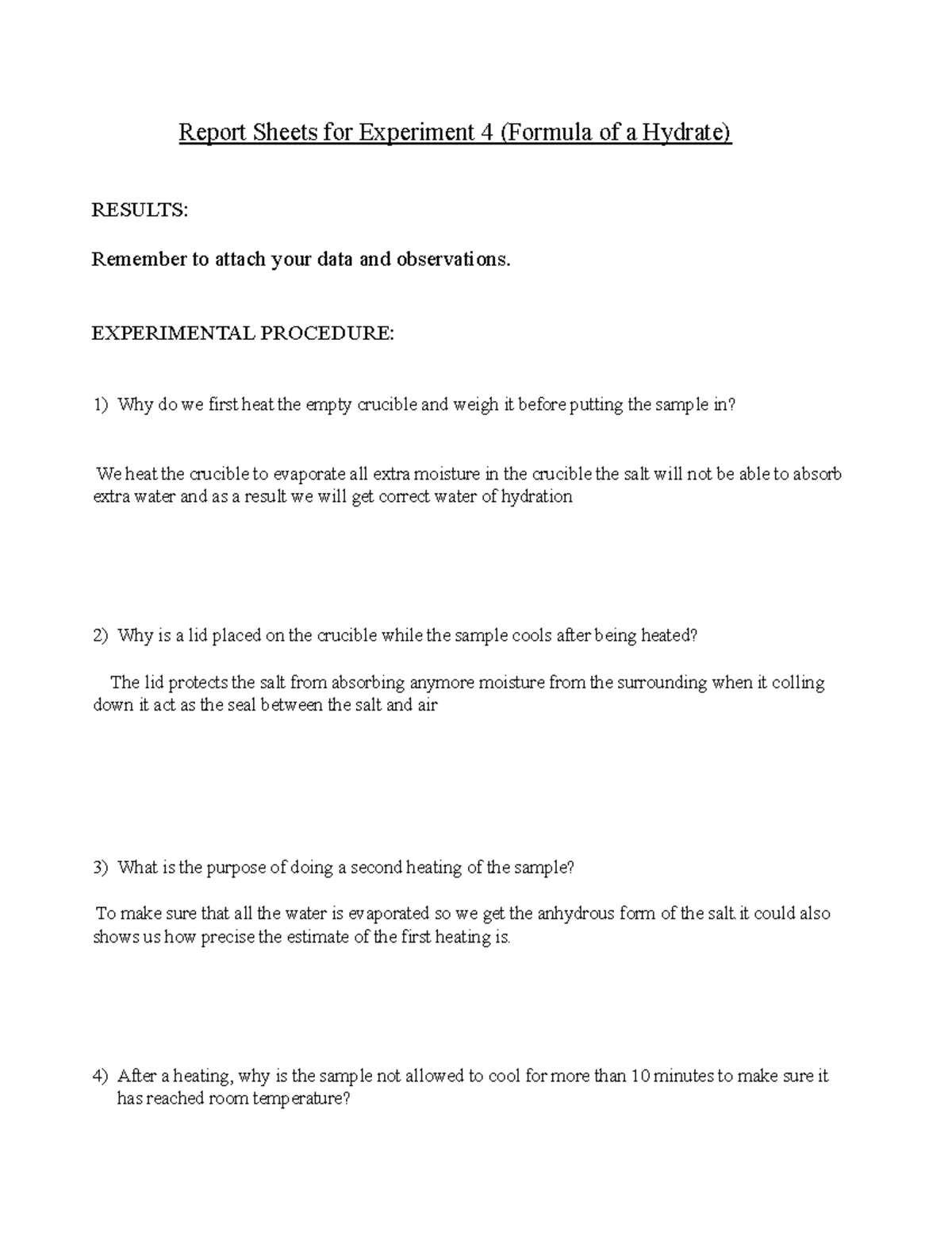 Experiment 4 - EXPERIMENTAL PROCEDURE: 1) Why do we first heat the ...