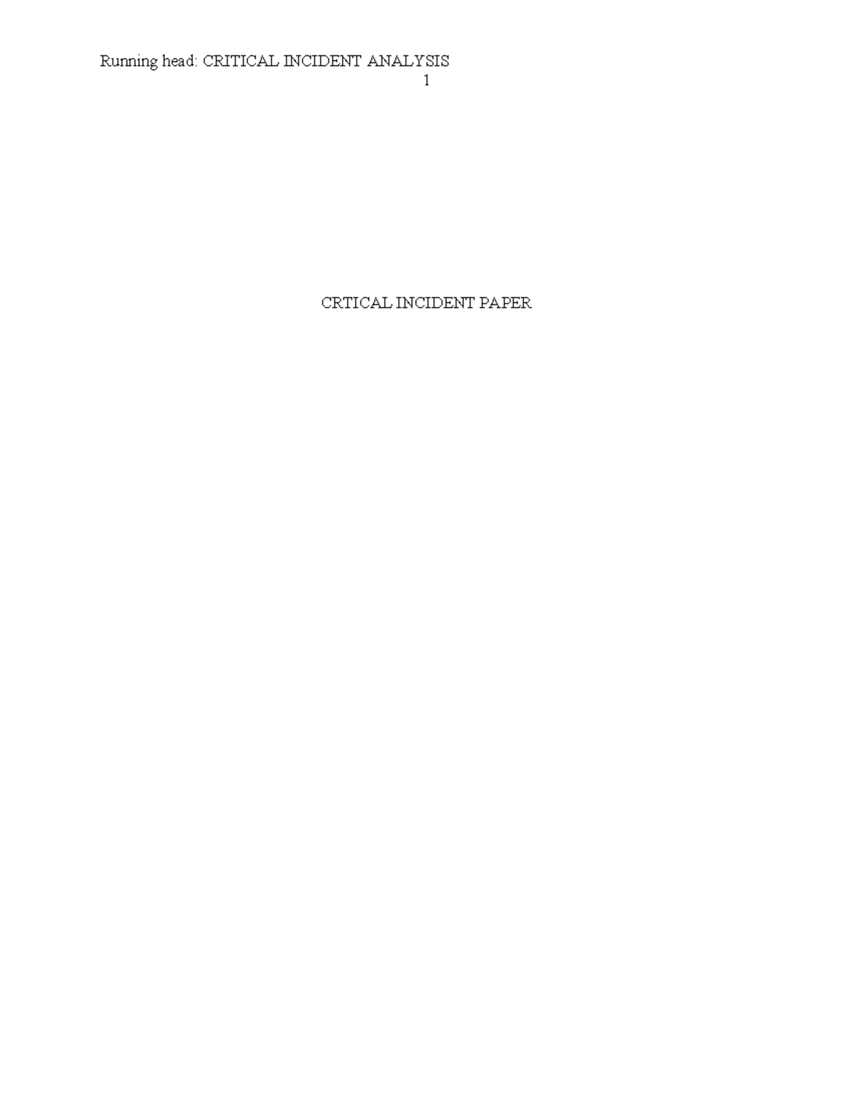 Clinical incident analysis example(1) (3) - 1 CRTICAL INCIDENT PAPER 2 ...