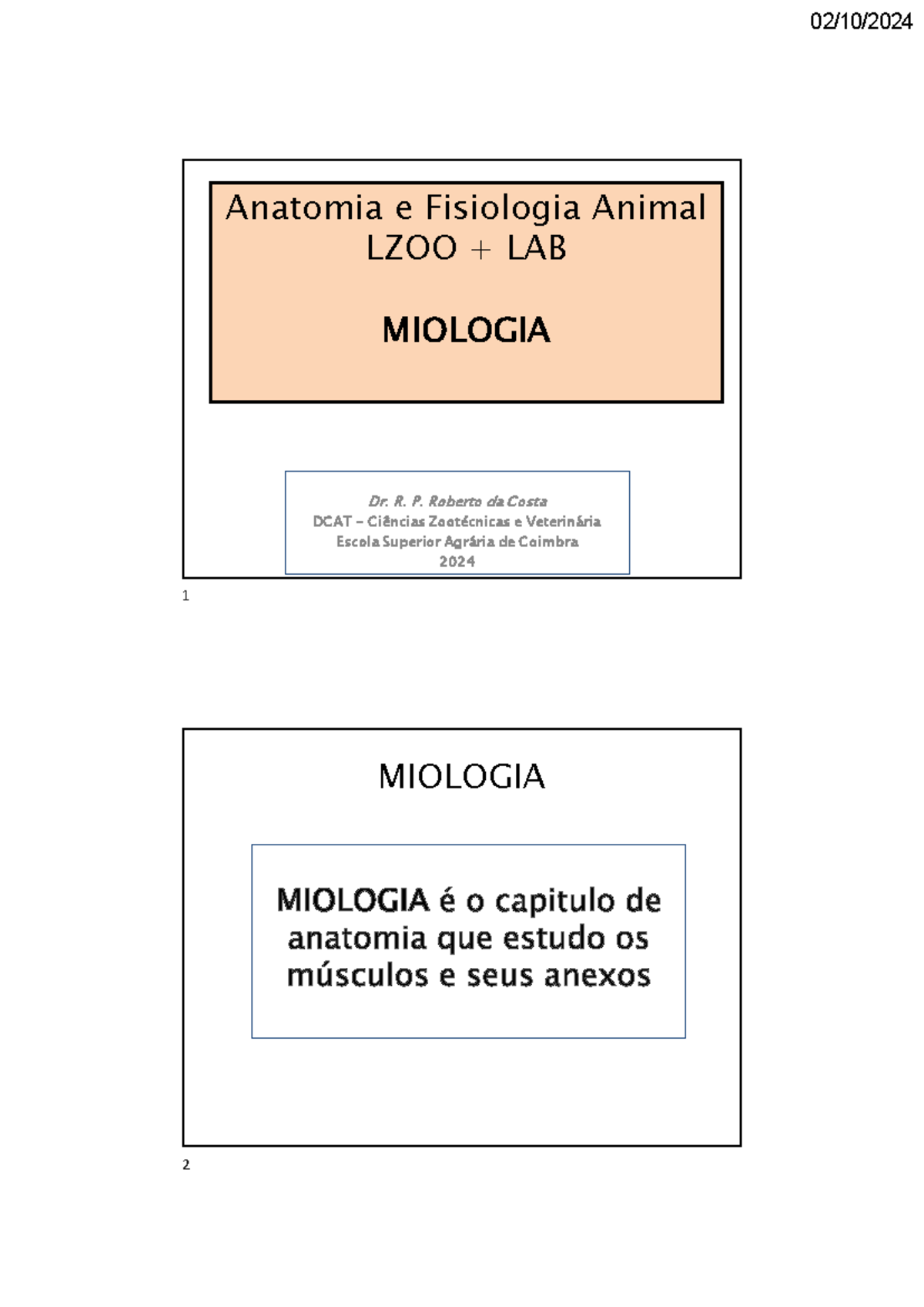 Aulas 3+4 AFA Miologia LZOO+LAB 2024 - Anatomia e Fisiologia Animal ...