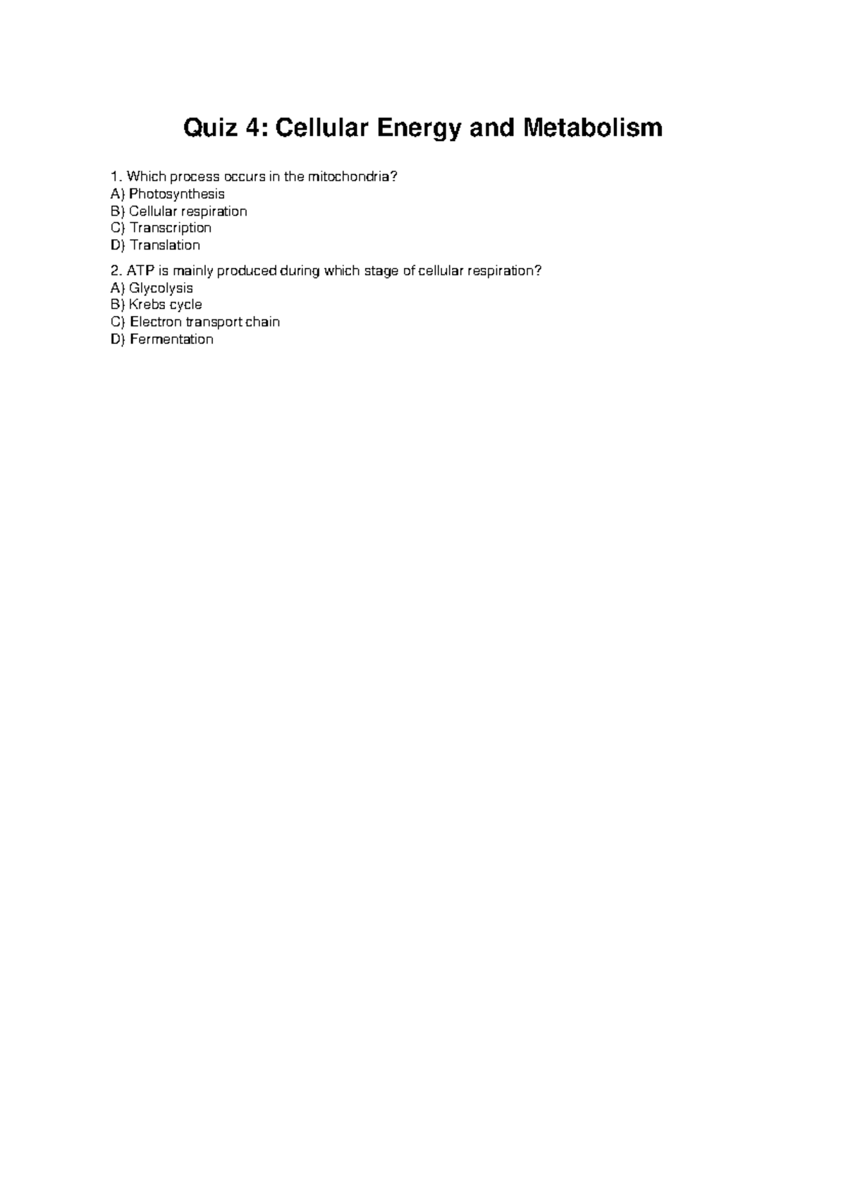 Quiz 4- Cellular Energy and Metabolism - General Biology - Which ...