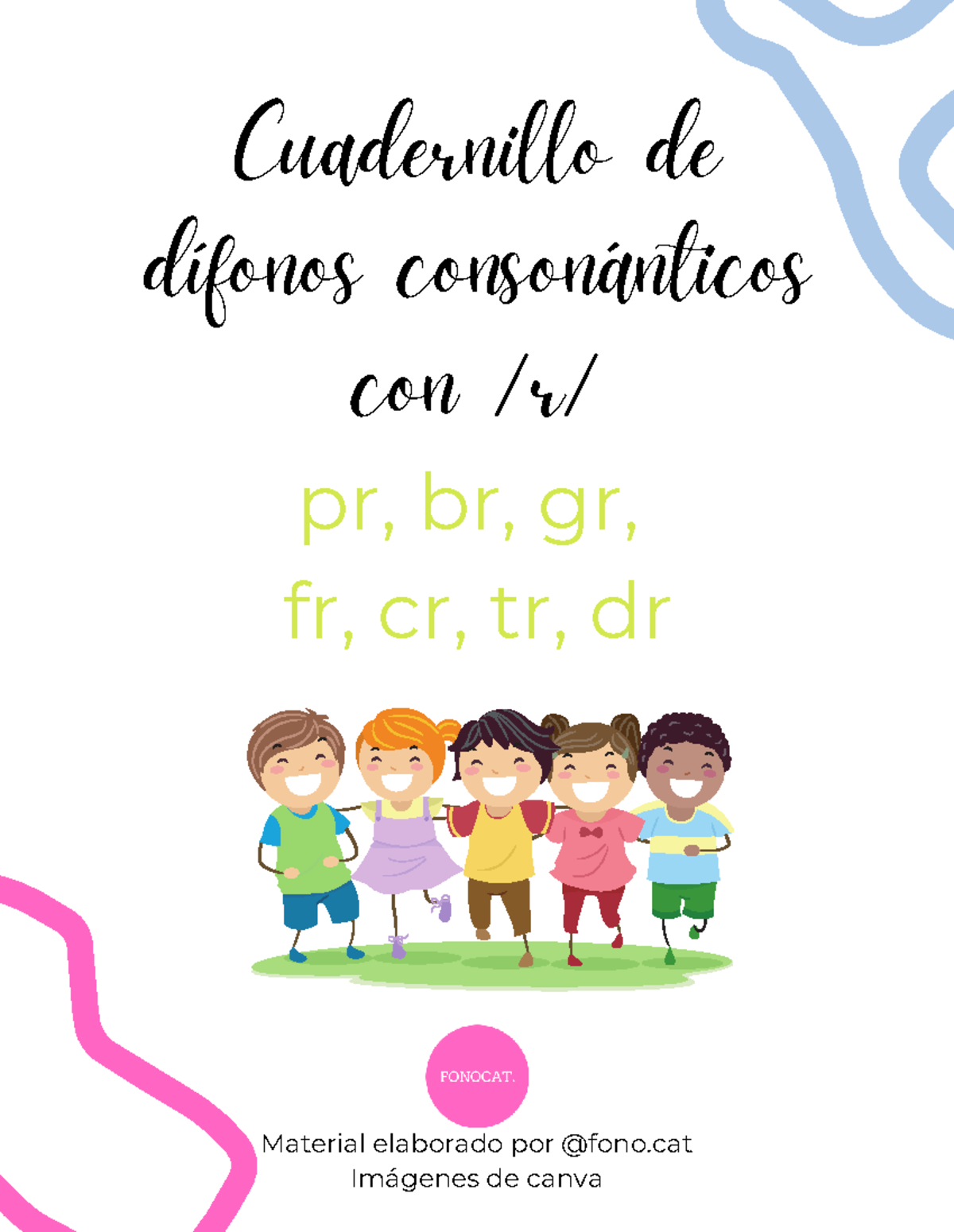 Cuadernillo de Dífonos Consonánticos: pr, br, gr, fr, cr, tr, dr - Studocu