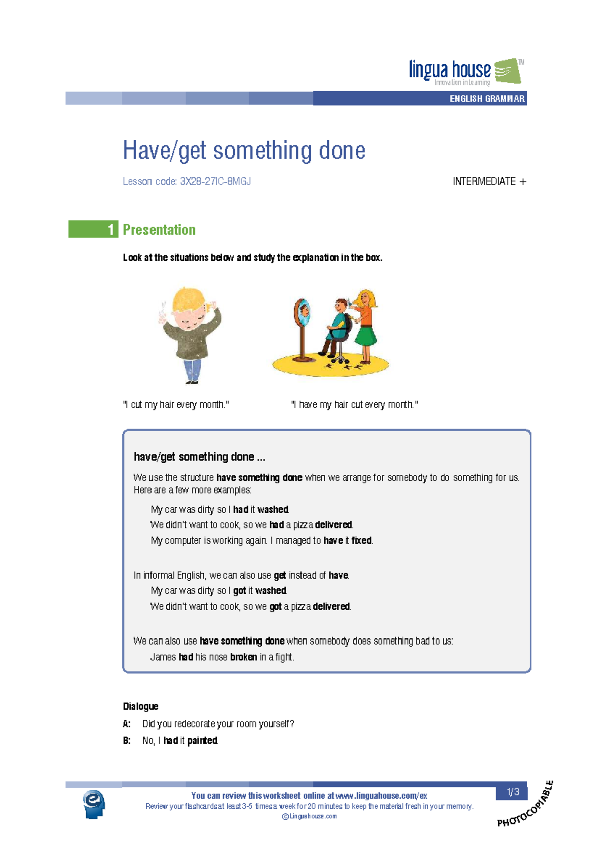 INTERMEDIATE 1 English Grammar: Have Something Done Lesson - Studocu