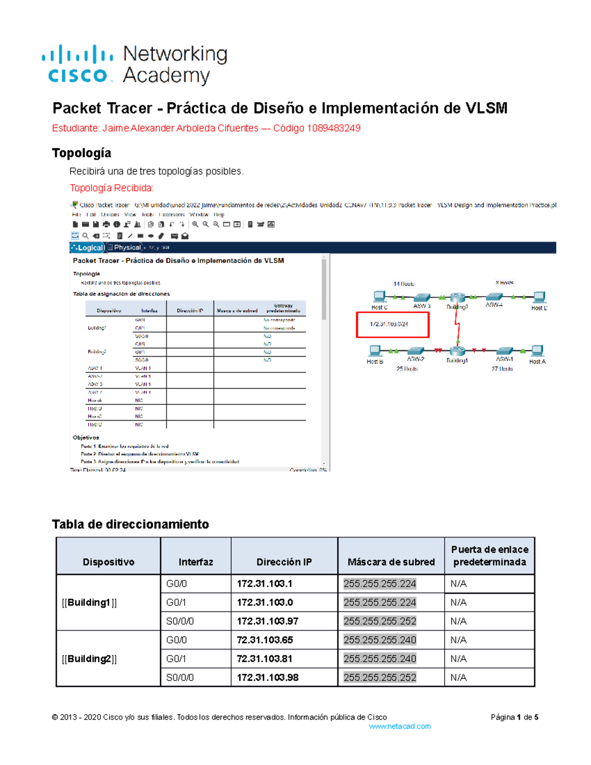 11.9.3 Packet Tracer - VLSM Design and Implementation Practice - Jaime Arboleda - Estudiante ...