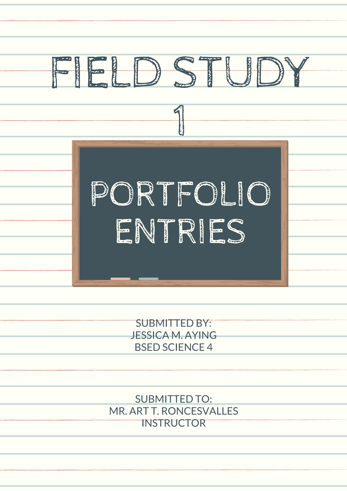 Field Study Portfolio for BSED Science 4: Classroom Management Insights ...