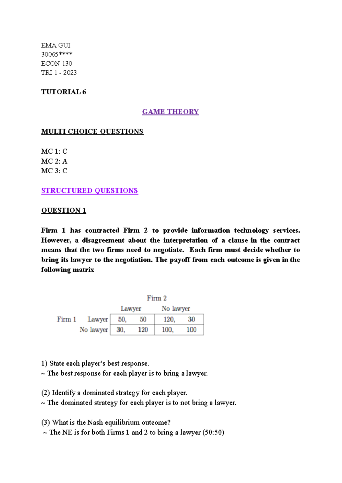 ECON 130 - Tutorial 6: Game Theory Multi-Choice & Structured Qs - Studocu