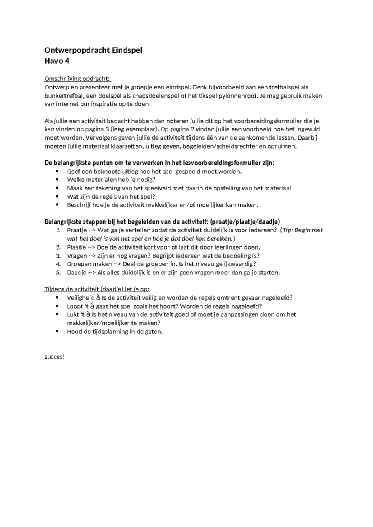 Ontwerpopdracht eindspel M H 4: Lesvoorbereiding en spelregels ...