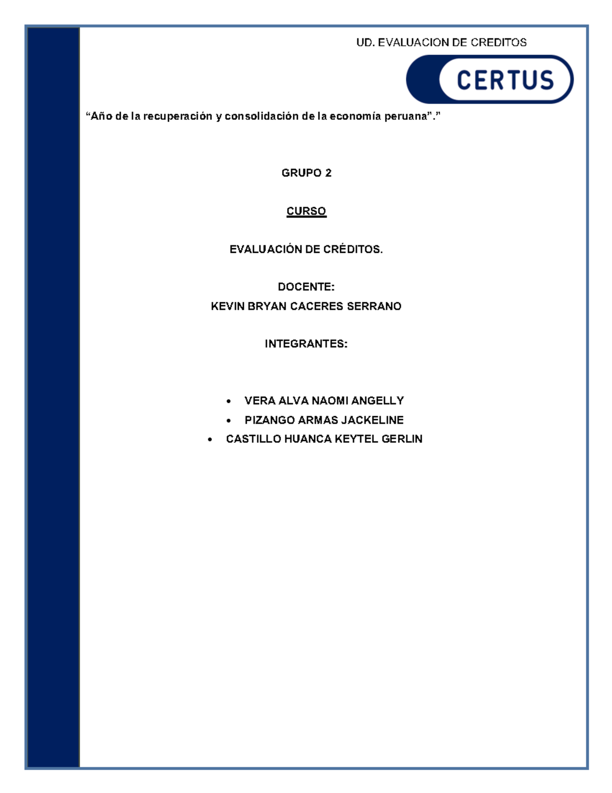 UD. EVALUACIÓN DE CRÉDITOS: Análisis y Propuesta para Veratech ...