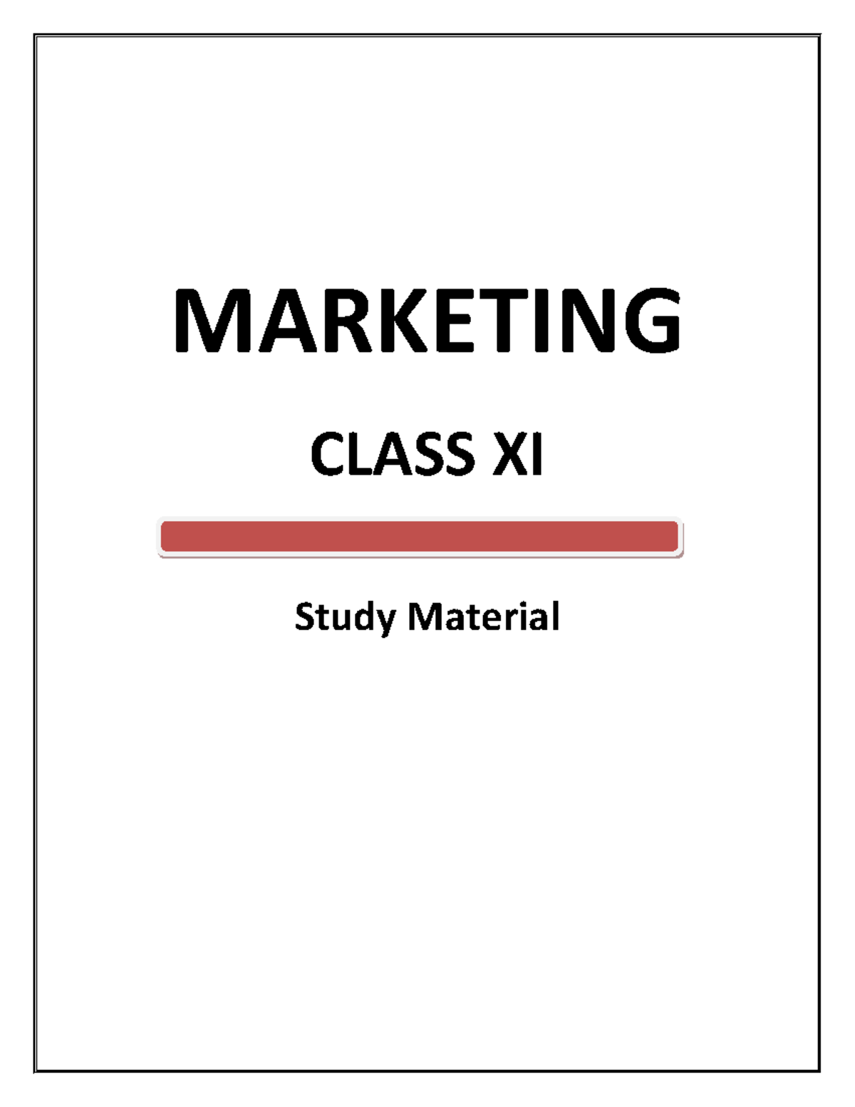 Marketing XI - Essential Study Material for Class XI - Studocu