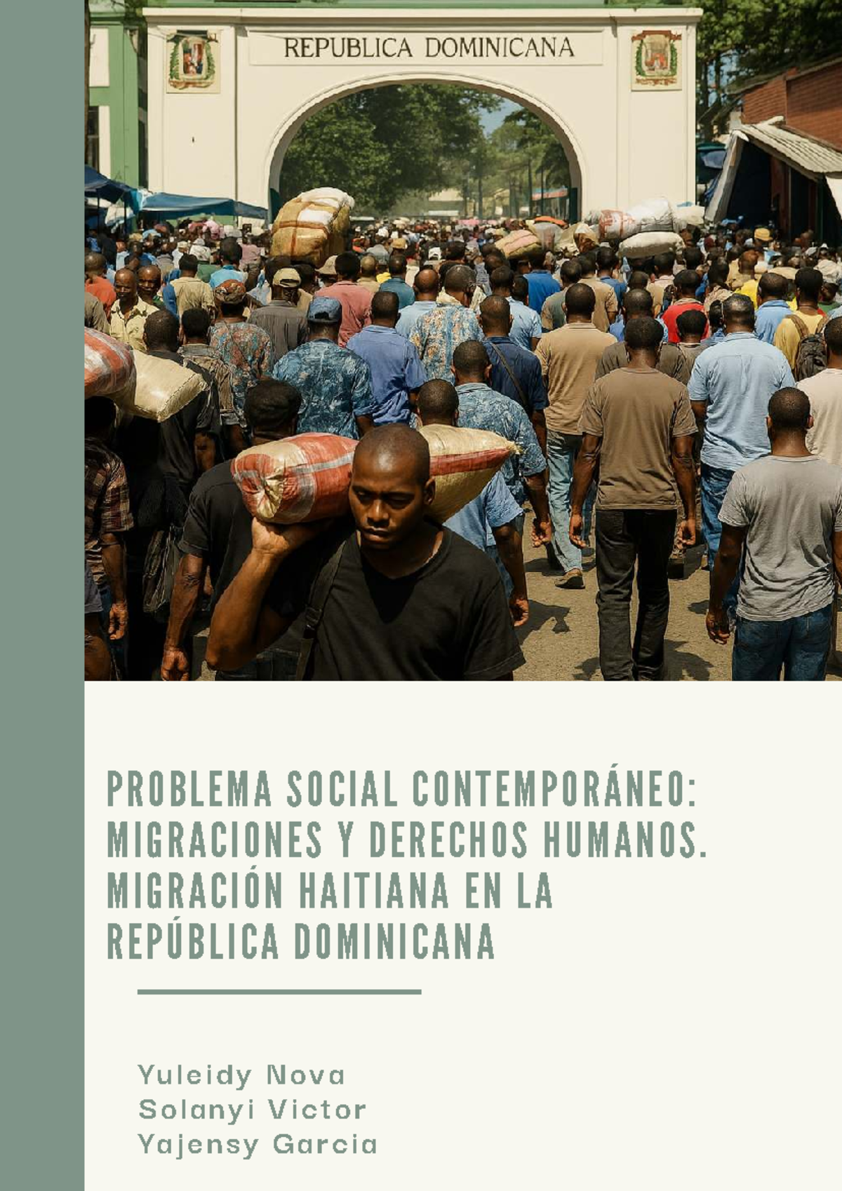 Migración Haitiana y Derechos Humanos en RD: Un Análisis Social - Studocu