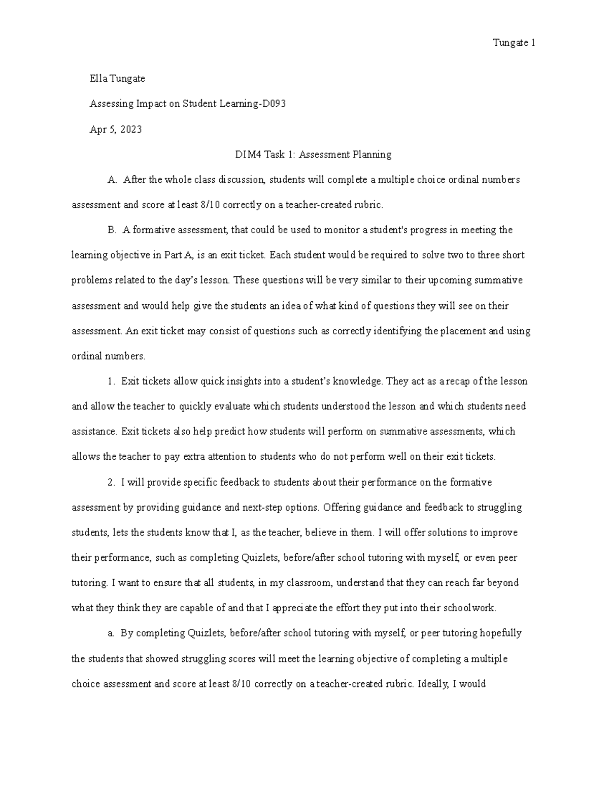 D093 Task 1-Assessment Planning - Tungate 1 Ella Tungate Assessing Impact on Student Learning-D ...