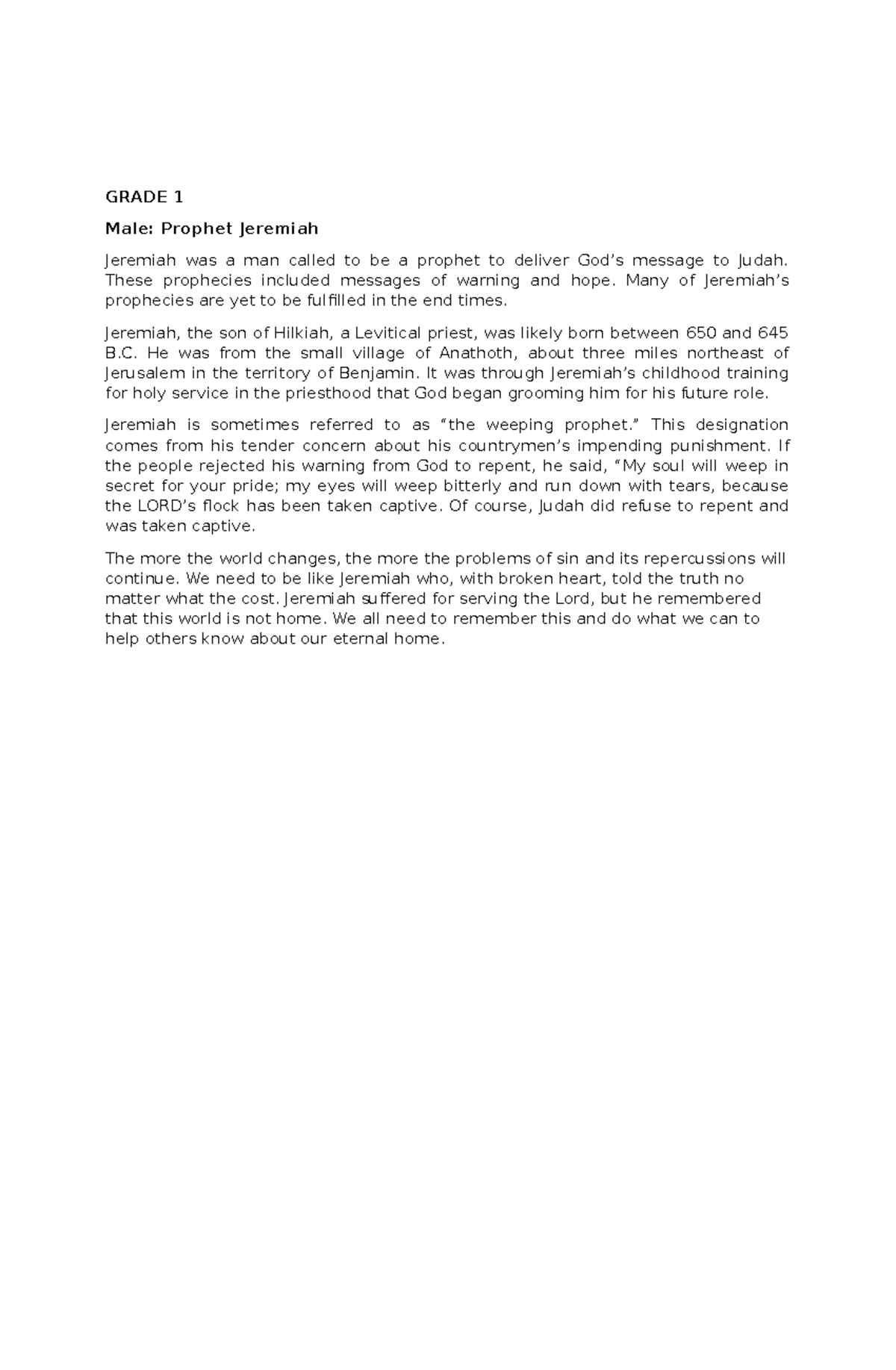 Literary- Piece- Grade 1 - GRADE 1 Male: Prophet Jeremiah Jeremiah was ...
