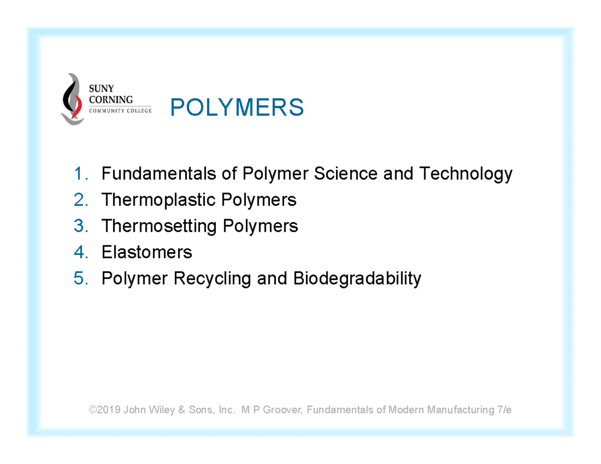 POLY 101: Fundamentals of Polymer Science and Technology in ...