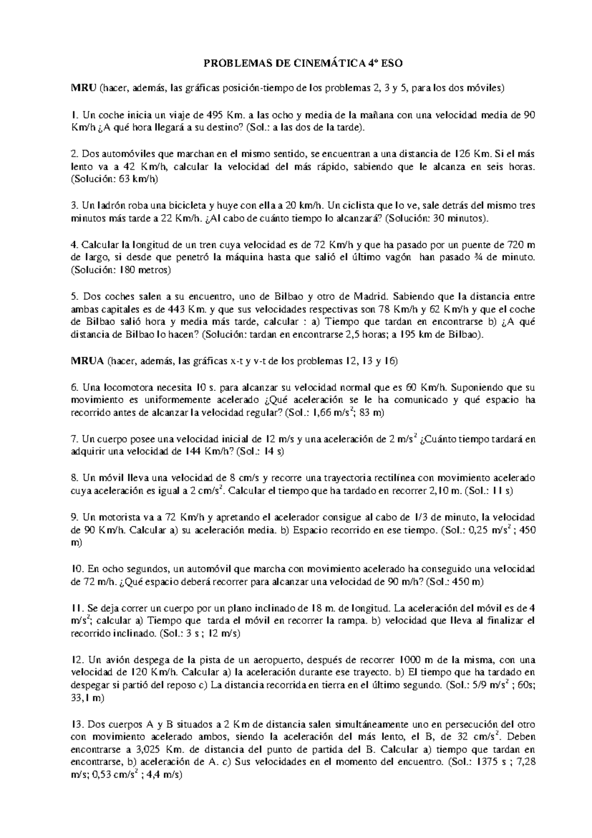 Ejercicios de Cinemática 4º ESO: MRU y MRUA con Soluciones - Studocu