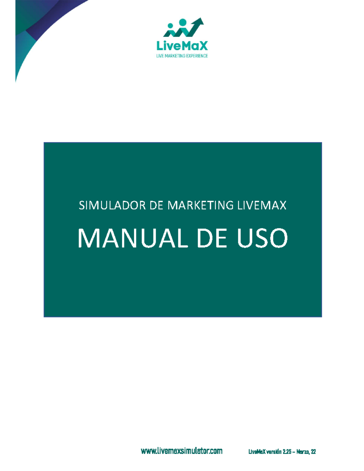 Manual de Uso del Simulador de Marketing LiveMaX - Guía Completa - Studocu