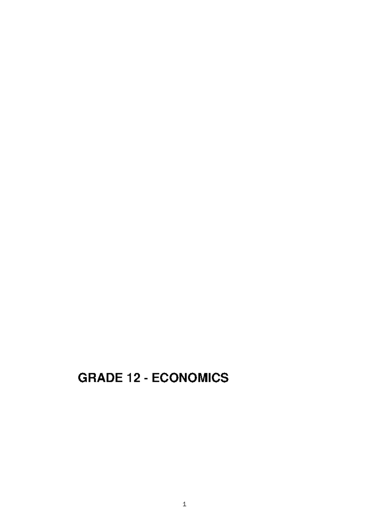 Grade 12 Economics Notes - GRADE 12 - ECONOMICS The circular flow model ...