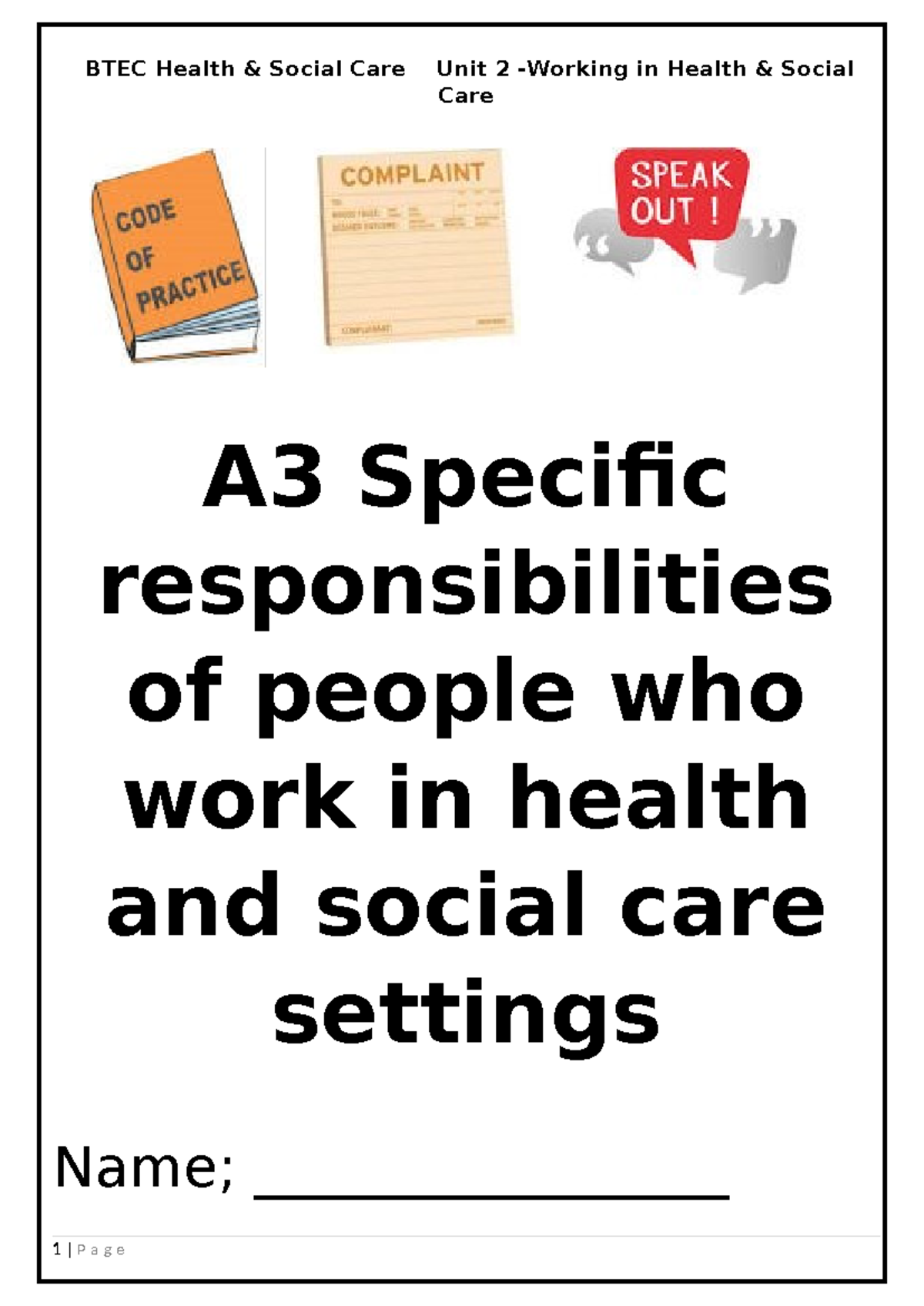 BTEC Health & Social Care Unit 2: A3 Roles & Responsibilities in Care Settings - Studocu