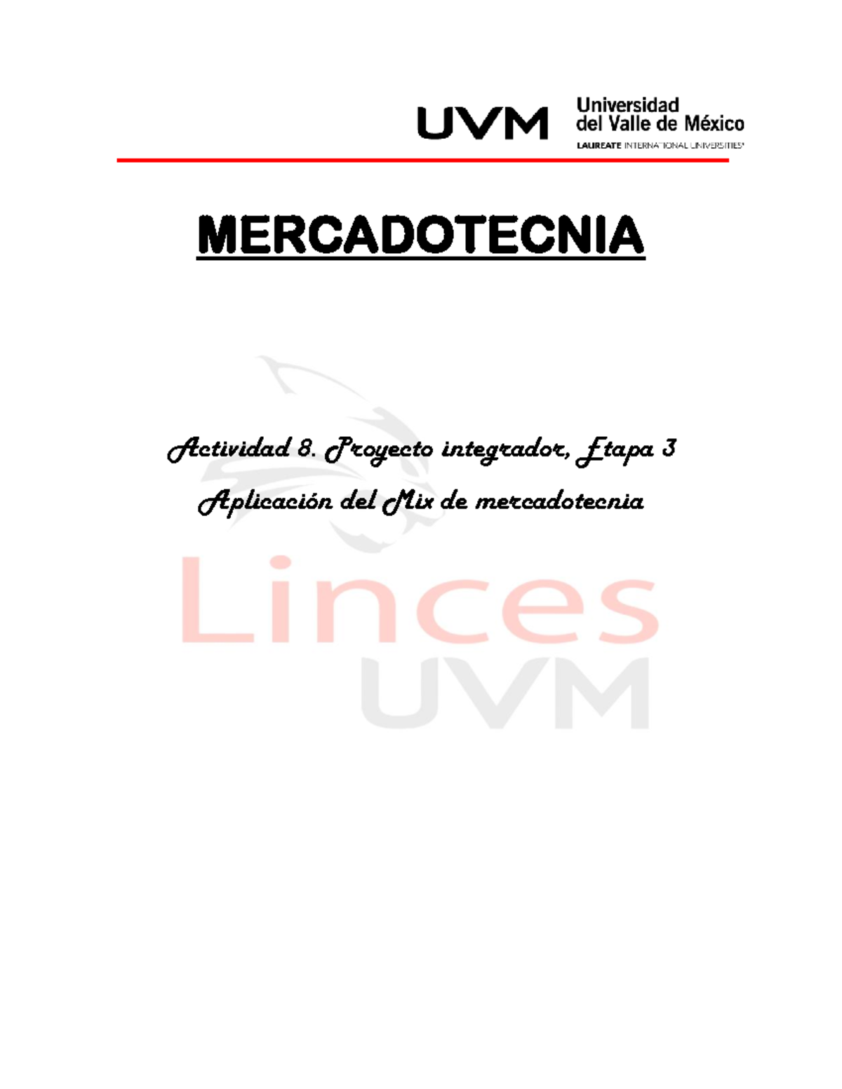 Actividad 8. Proyecto integrador, Etapa 3 - MERCADOTECNIA Actividad 8. Proyecto integrador ...