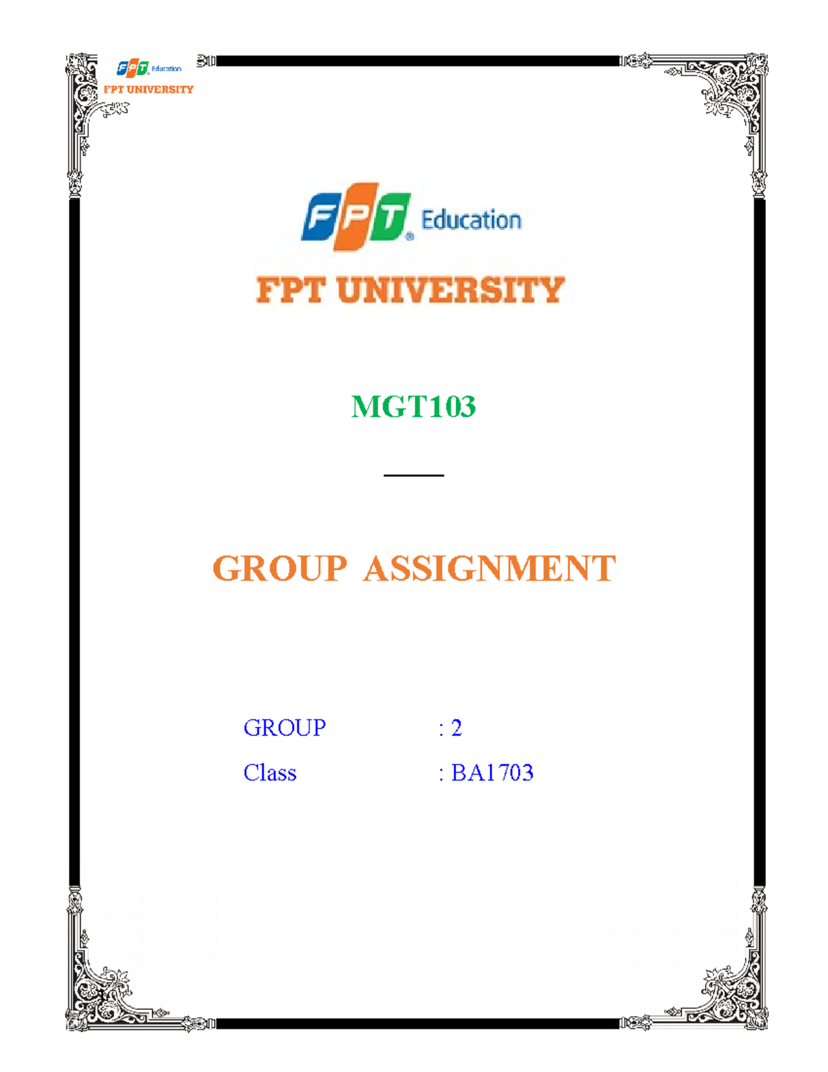 MGT103 Group - MGT ____ GROUP ASSIGNMENT GROUP : 2 Class : BA FULL NAME ...