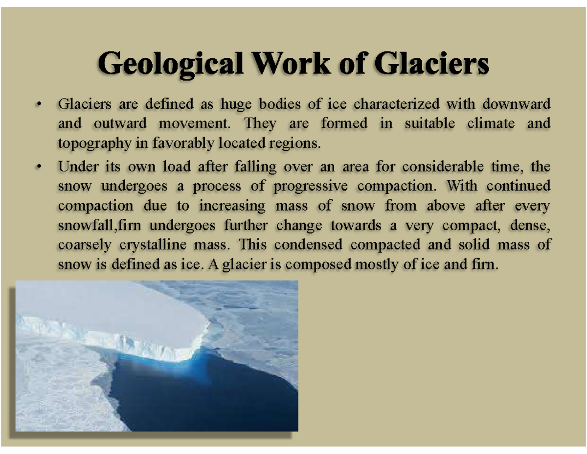 5 Unit-Geologic work of glaciers - Glaciers are defined as huge bodies ...