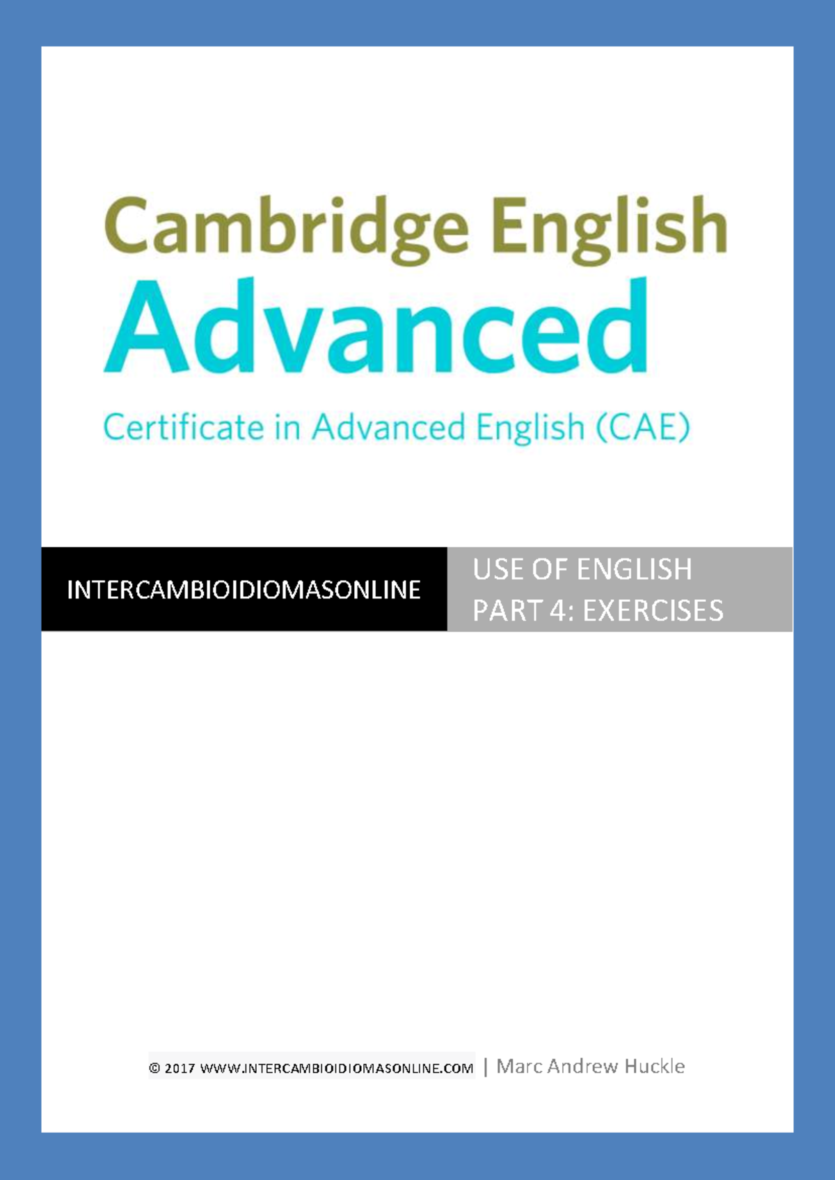 CAE- Rephrasing - ENGLISH GRAMMAR - © 2017 WWW.INTERCAMBIOIDIOMASONLINE ...