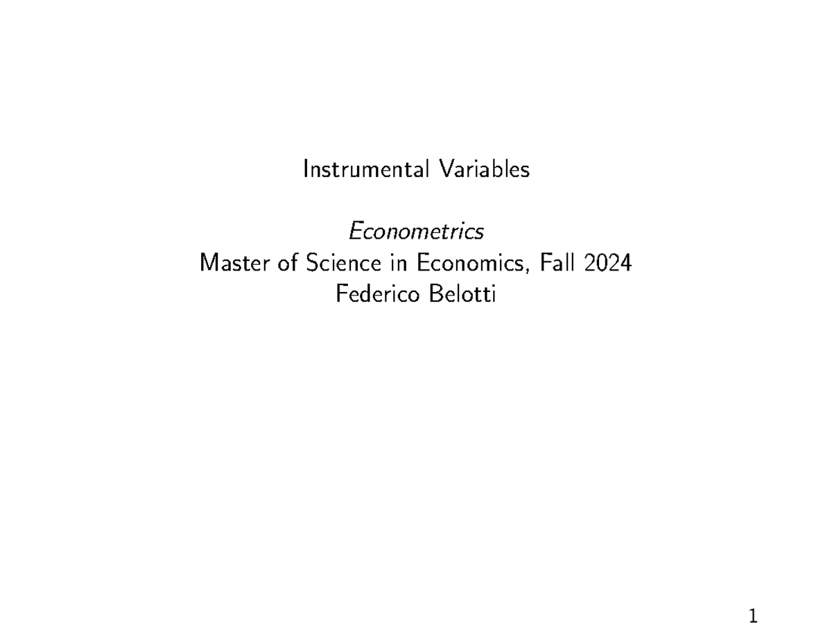 Instrumental Variables in Econometrics: MS in Economics, Fall 2024 ...